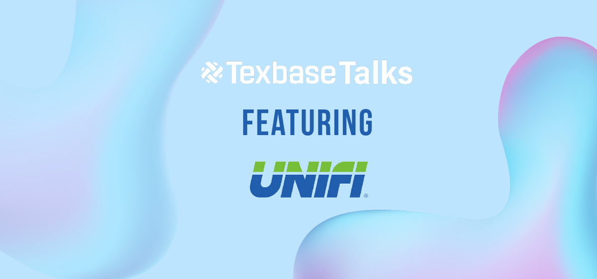 Texbase Talks Episode 3 Featuring UNIFI